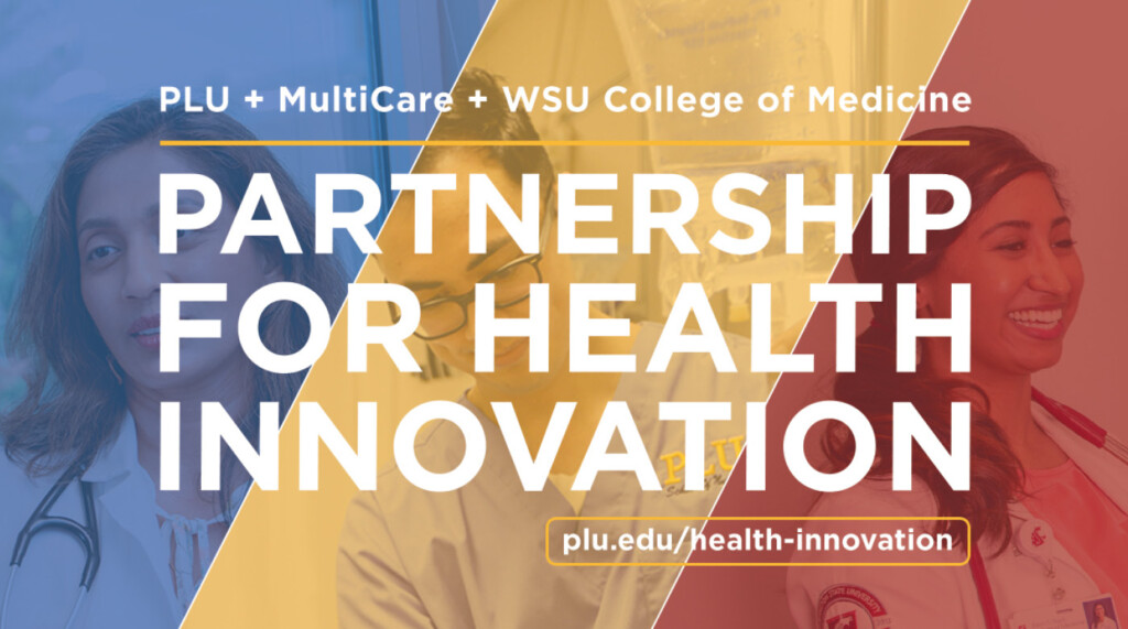 PLU, MultiCare and WSU’s College of Medicine roll out exciting new ...