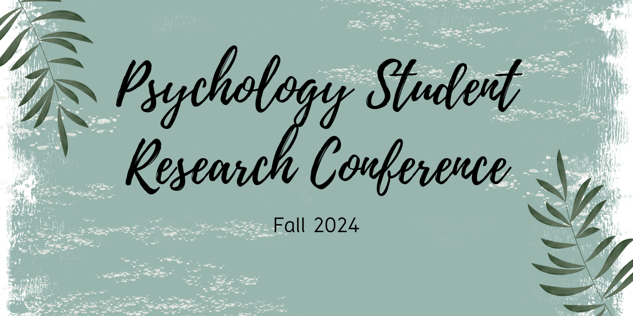 Student Research Conference Fall 2024 | Psychology | PLU