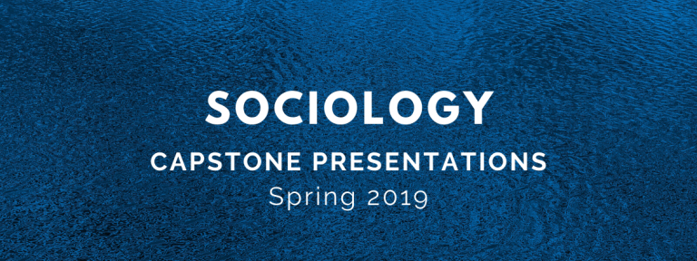 2019 Capstones | Sociology and Criminal Justice | PLU