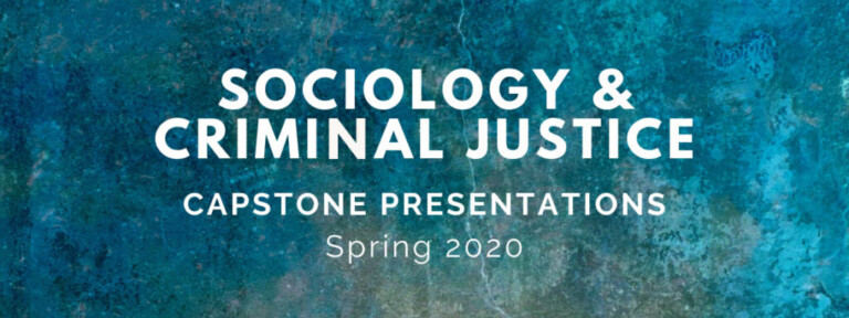2020 Capstones | Sociology and Criminal Justice | PLU