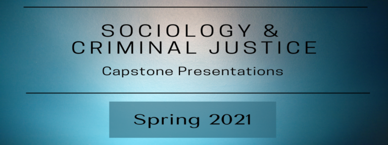 2021 Capstones | Sociology and Criminal Justice | PLU